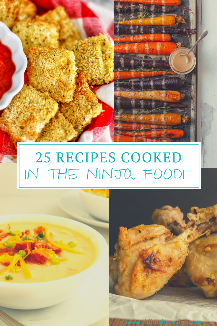25 Recipes Cooked in the Ninja Foodi - Tidbits by Taylor
